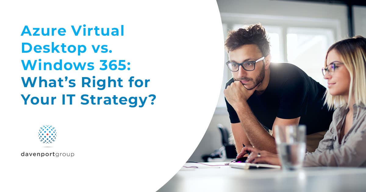 Azure Virtual Desktop vs. Windows 365: What’s the Difference?